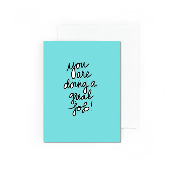 You Are Doing A Great Job Greeting Card – PrettyPeacockPaperie
